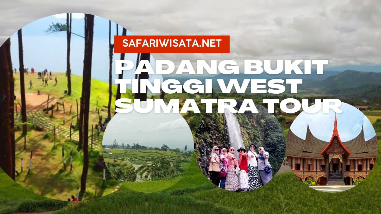 Padang West Sumatra Tour Package 5 Days 4 Nights, Bukittinggi & Padang ...