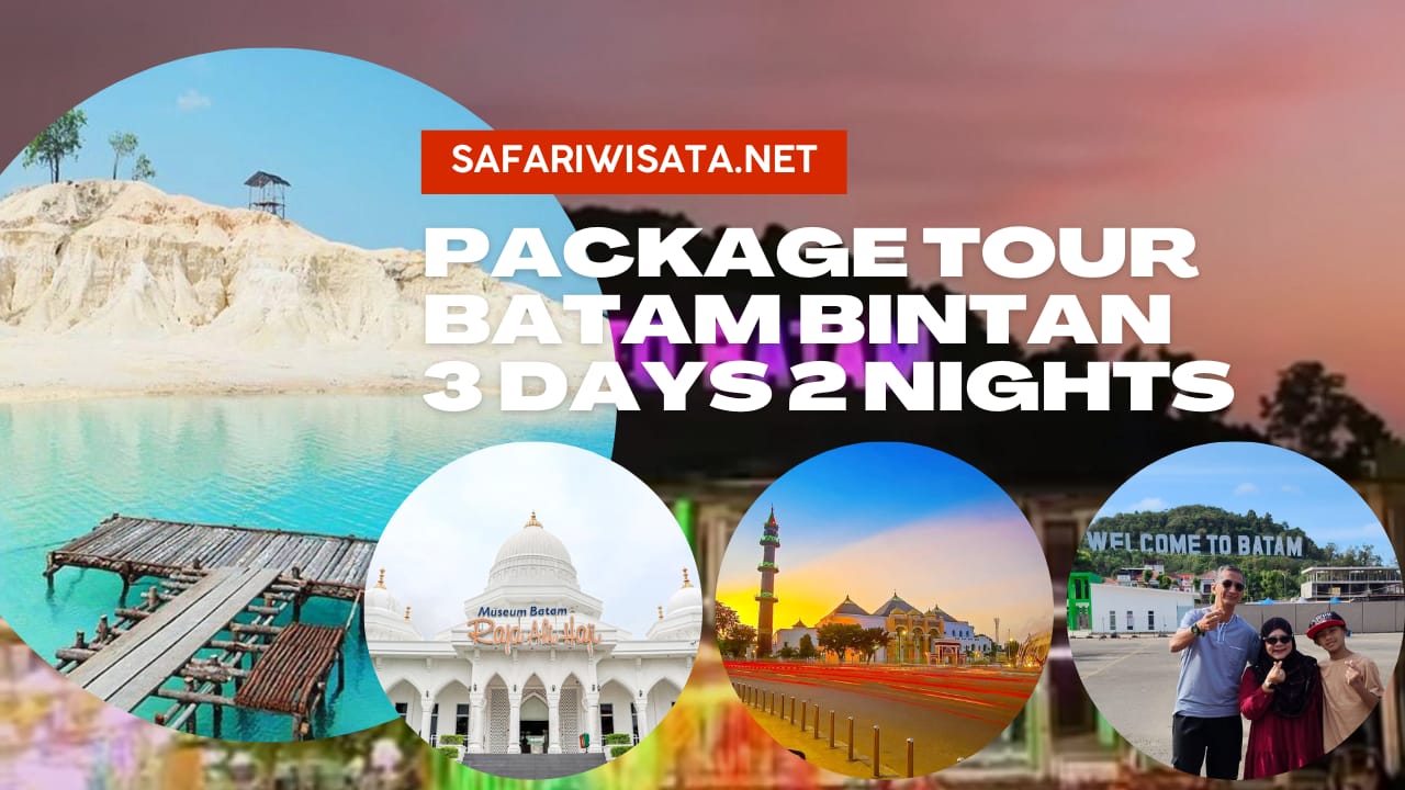 Package Tour Batam Bintan 3D2N, Batam to Bintan Trip 3 Days 2 Night ...